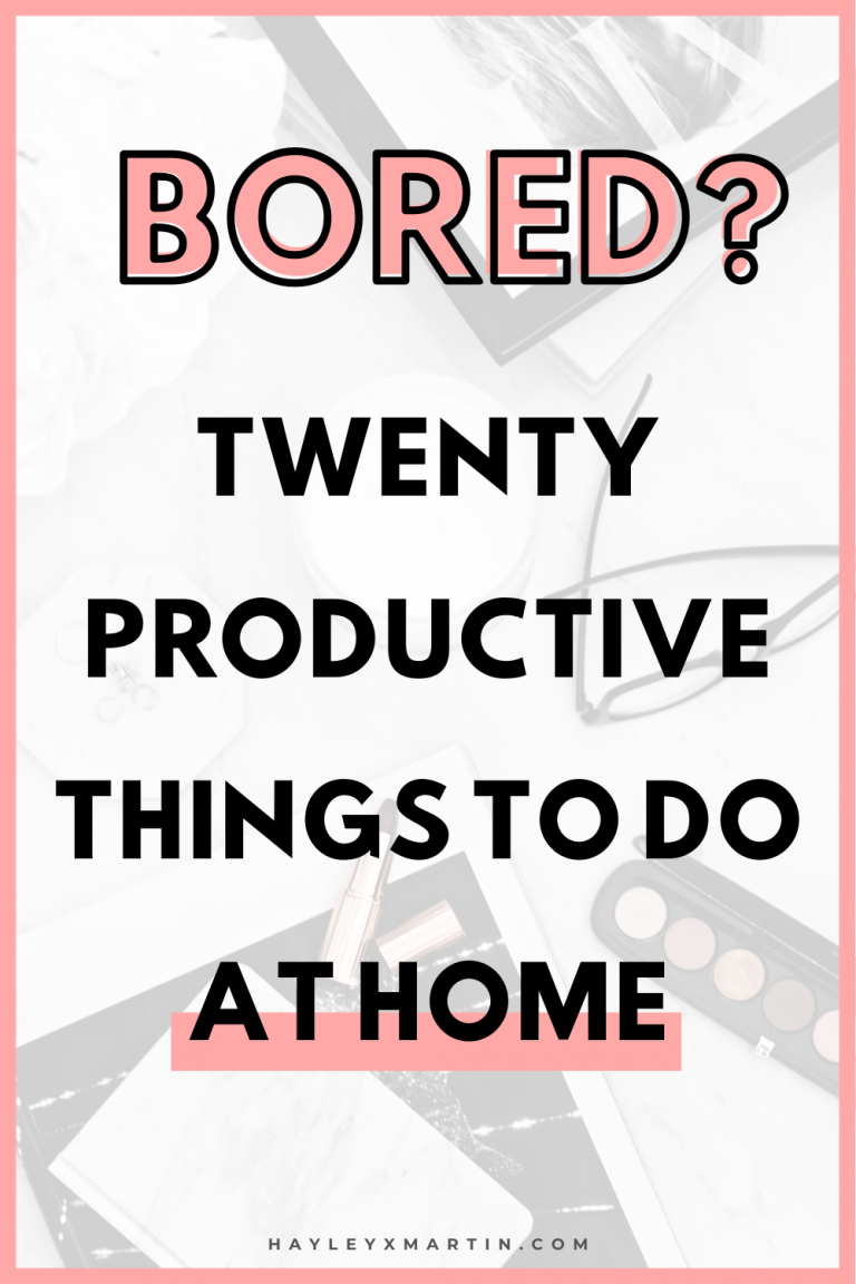 20 Productive Things To Do At Home - hayleyxmartin