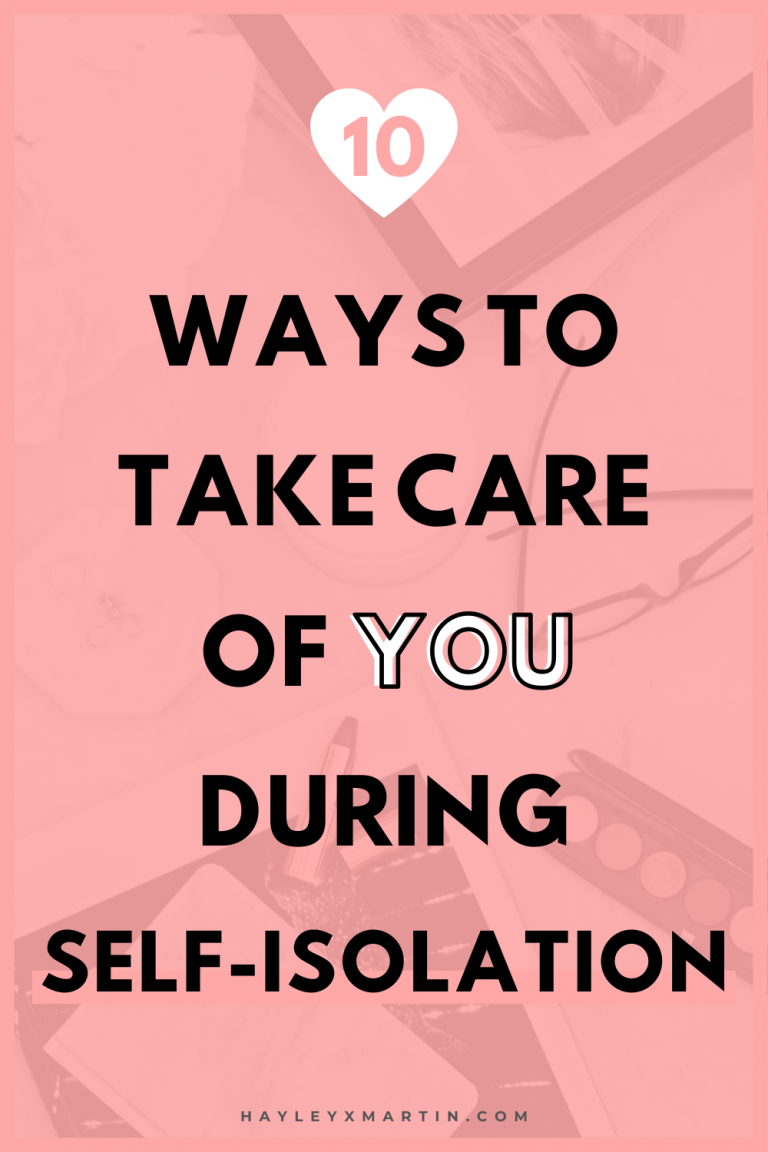 10 Self Care Ideas During A Lockdown & Self-Isolation - hayleyxmartin