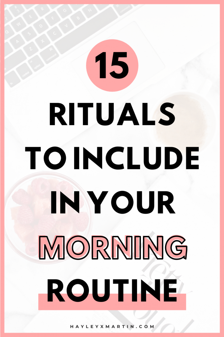 15 Morning rituals for a positive day - hayleyxmartin