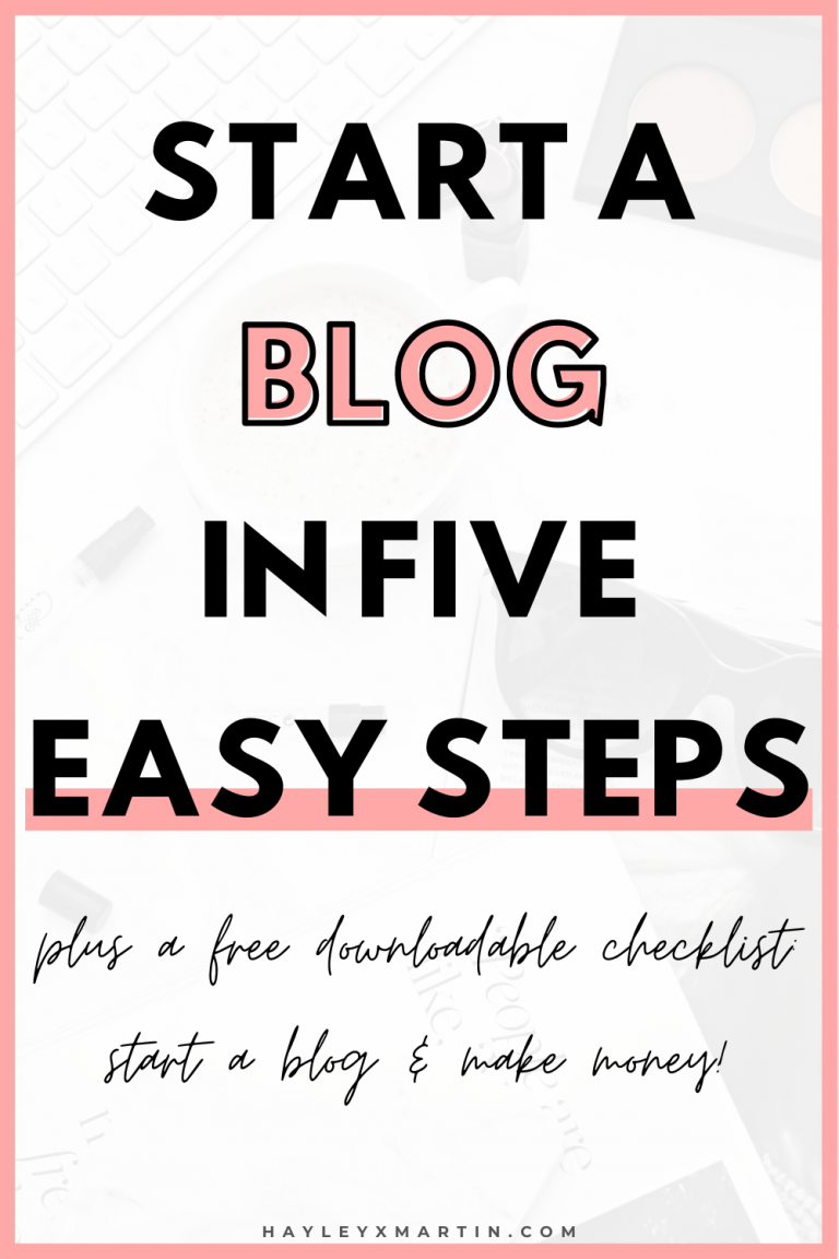 How To Start A Blog In 2023 + Tips For Beginners - hayleyxmartin