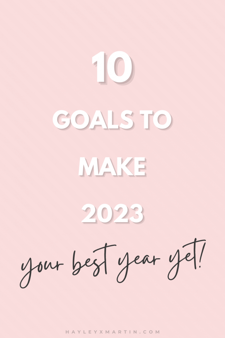 10 Goals to transform your life in 2023 - hayleyxmartin